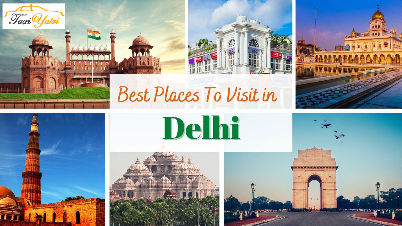 Best Places to visit in Delhi NCR - A Complete Travel Guide